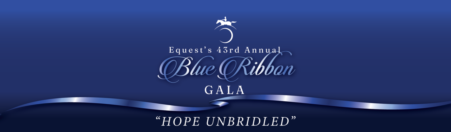 Annual Blue Ribbon Gala – Equest